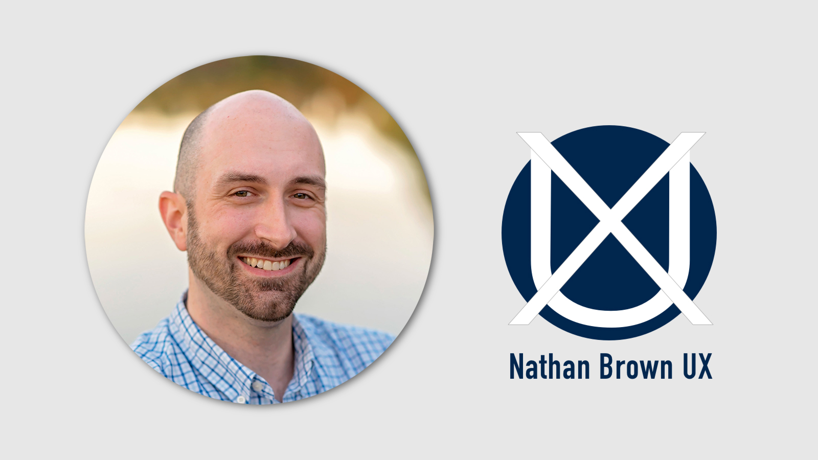 About | Nathan Brown | Web & UX Strategy